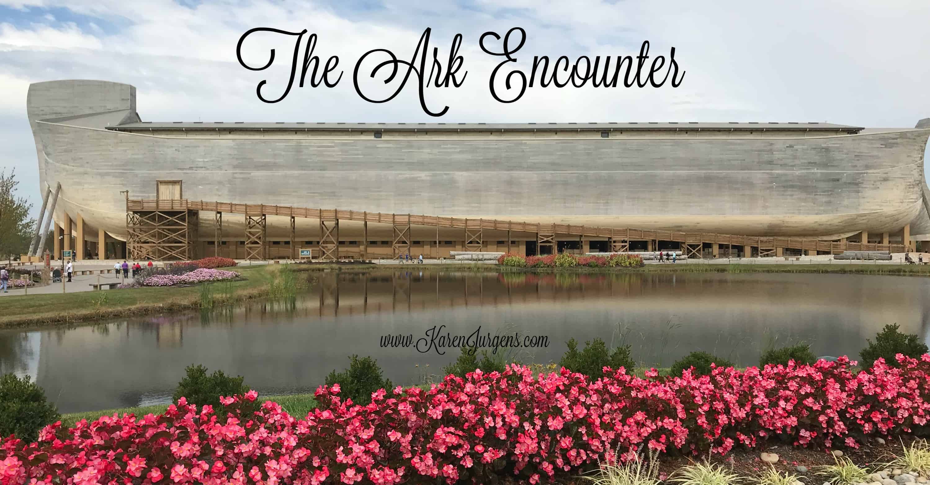 Visiting the Ark Encounter - Karen Jurgens